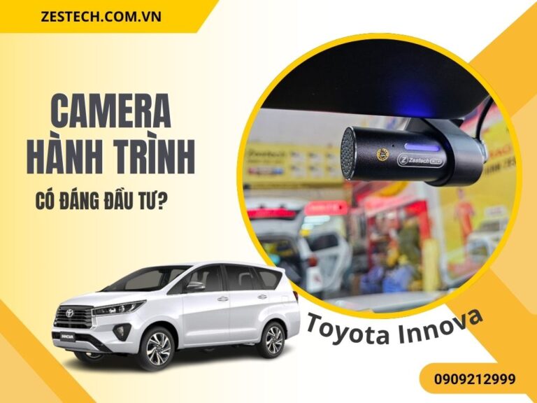 Camera Hành Trình Cho Toyota Innova – Có Đáng Đầu Tư? - Đại Lý Zestech ...